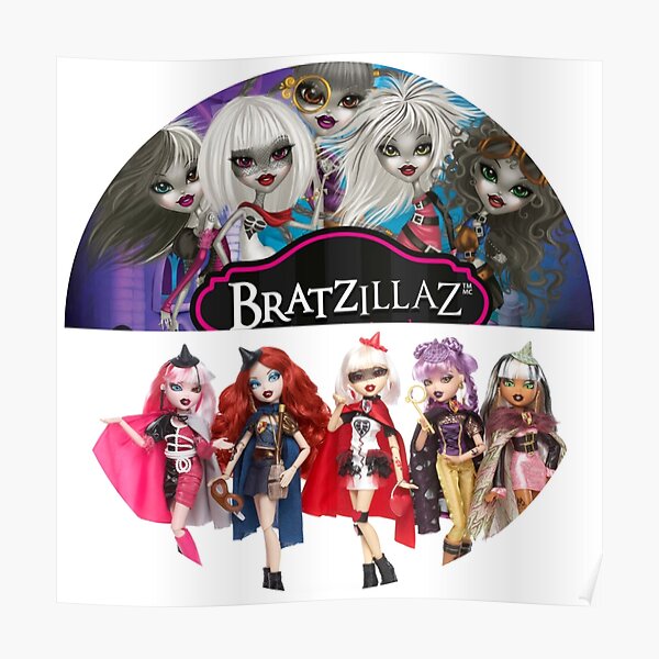 "Bratz" Poster by Bellaboi90 | Redbubble