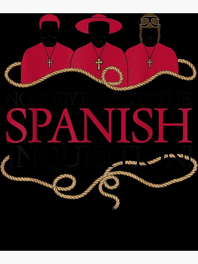 "Monty Python Official The Spanish Inquisition" Poster for Sale by ...
