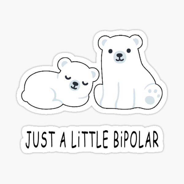 Bipolar Stickers | Redbubble