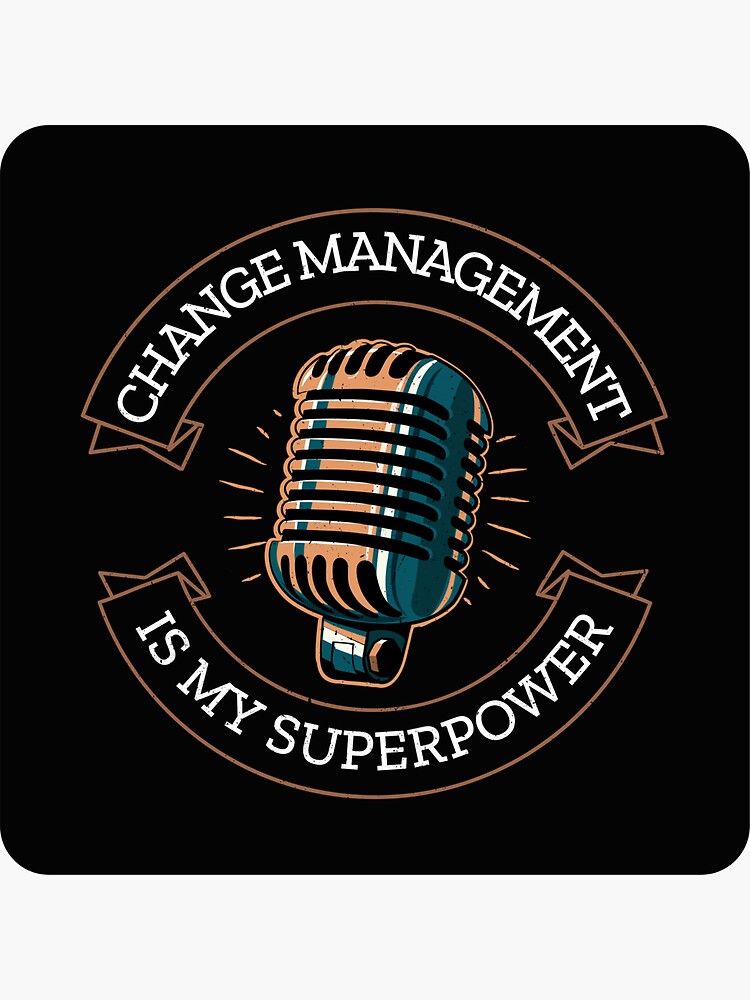 "Change Management is My Superpower!" Sticker for Sale by ...