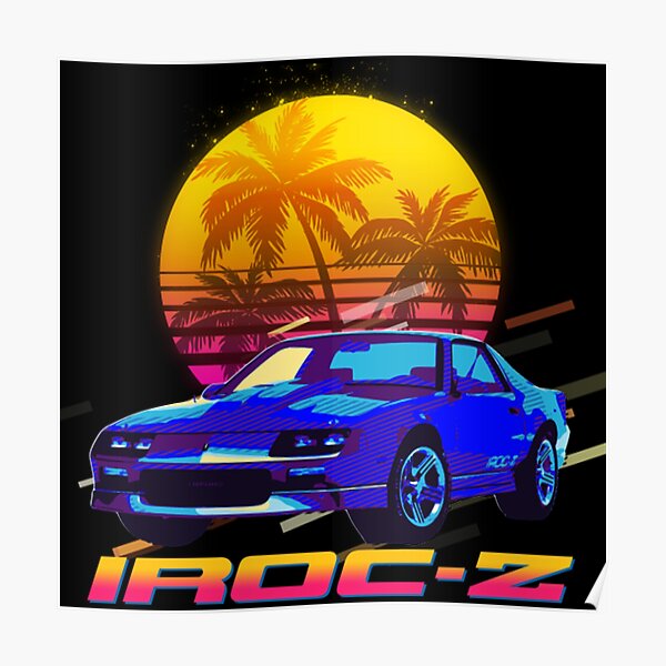 "Chevrolet Camaro Z-28 IROC-Z - chevy blue shirt" Poster for Sale by ...