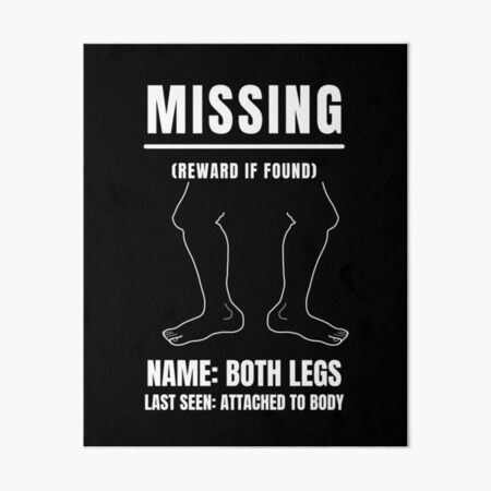 "MISSING LEG, Amputation, Leg Amputee, Amputee Humour, Amputee, Amputee ...