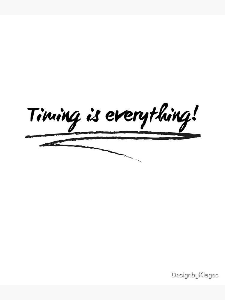 "Lettering Timing is everything! in black" Poster for Sale by ...