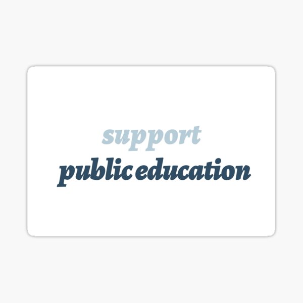 "Support Public Education" Sticker for Sale by tessatheteacher | Redbubble