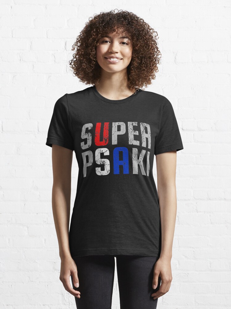 "SUPER JEN PSAKI" T-shirt for Sale by klomimommi | Redbubble | jen ...