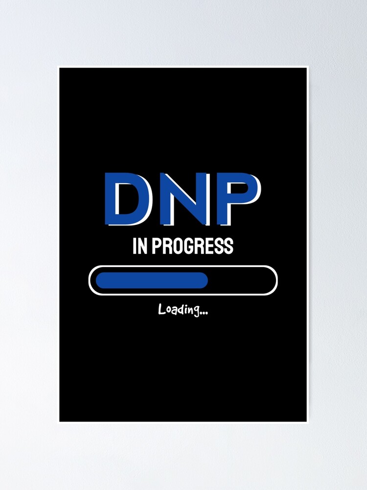 "Loading DNP In Progress" Poster for Sale by X-Store | Redbubble