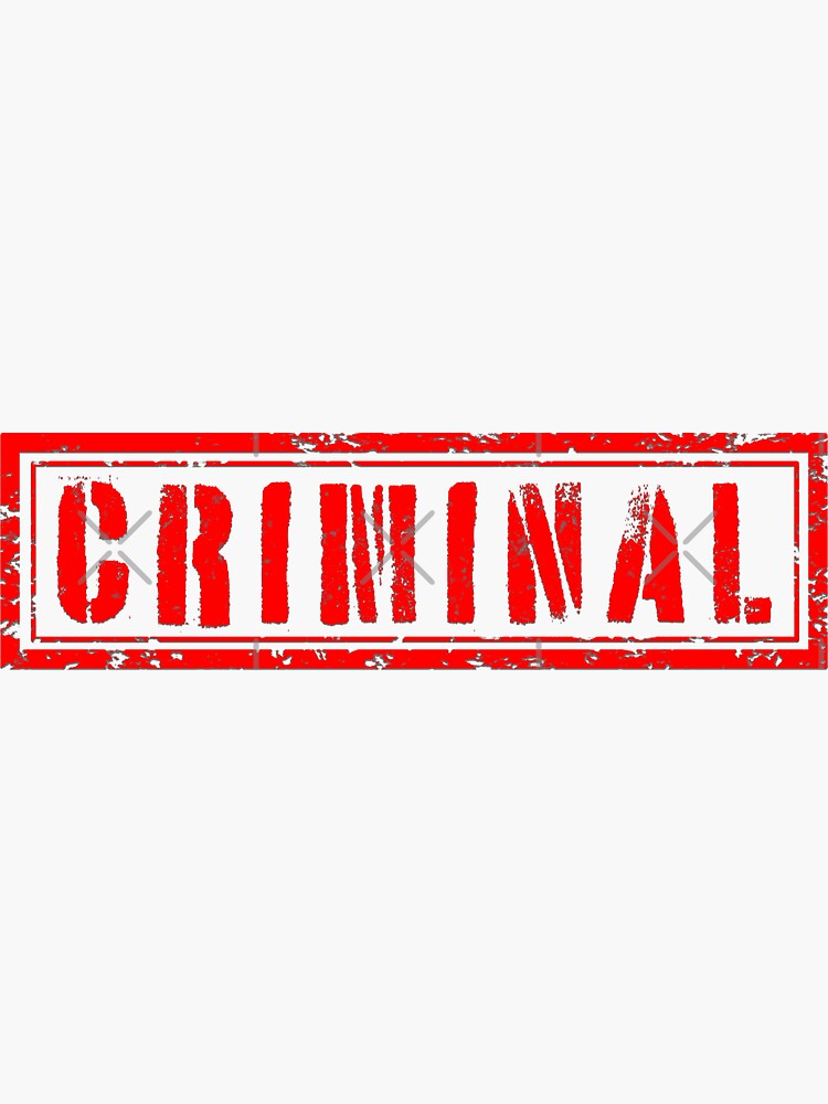 "Criminal Stamp" Sticker by EdgyDesignForU | Redbubble