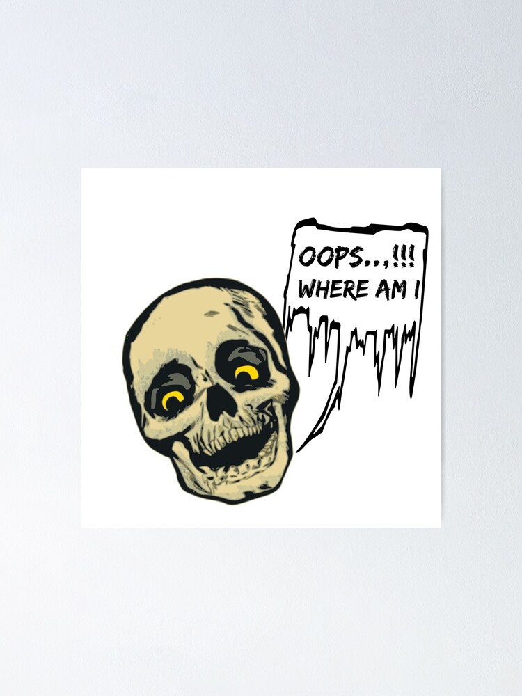 "ghost where am I ?!!!" Poster for Sale by brain-words | Redbubble