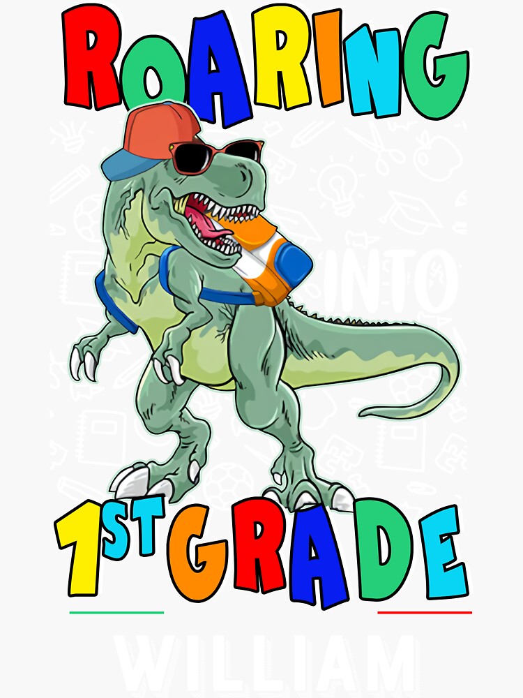 "Roaring Into 1st Grade Dinosaur Back To School Kids" Sticker for Sale ...