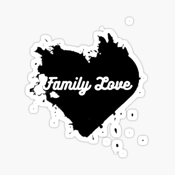 "Family Love" Sticker for Sale by FamilyL | Redbubble