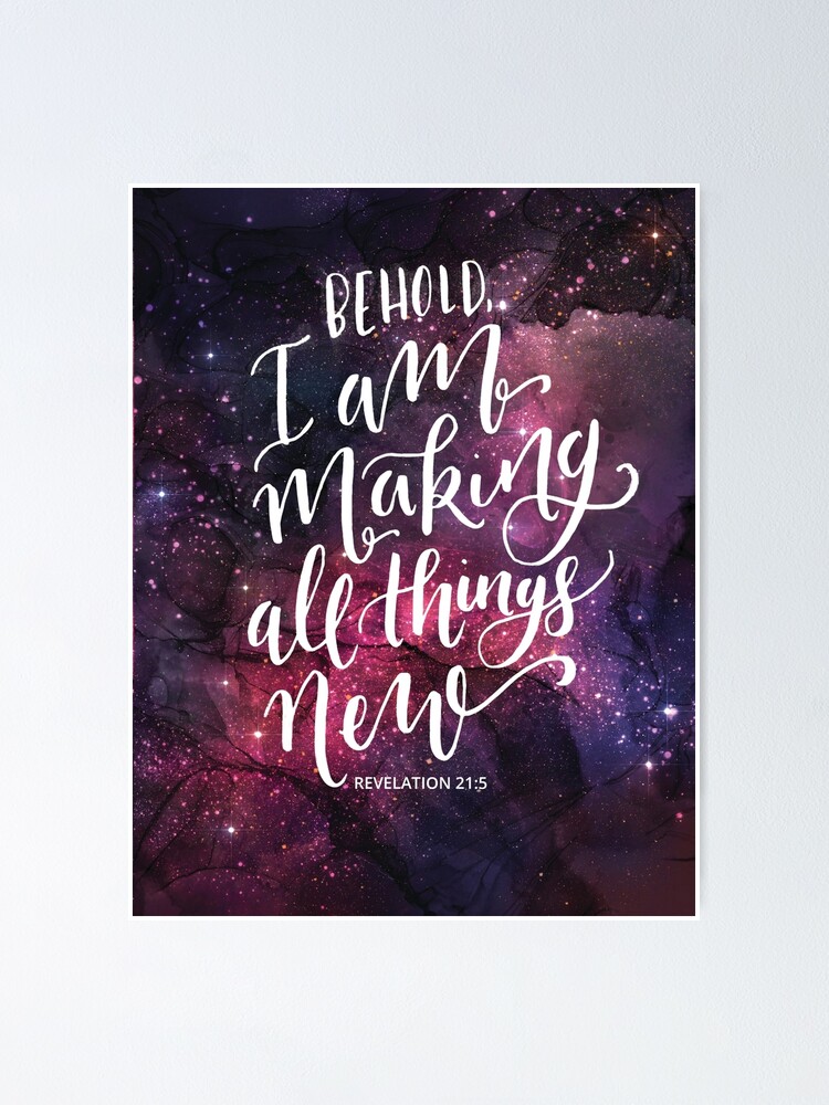 "Behold I Am Making All Things New JW Bible Verse" Poster for Sale by ...