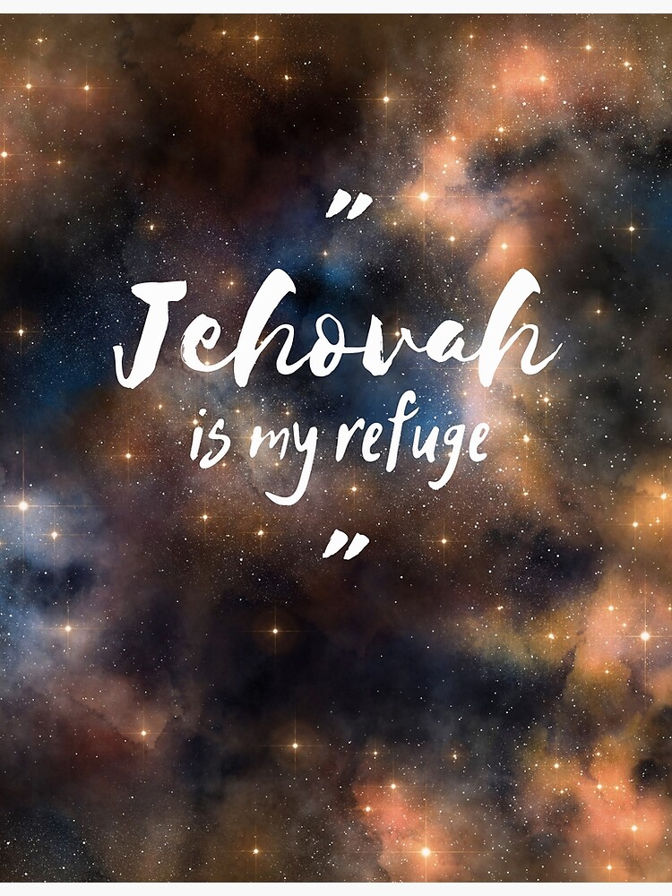 "Jehovah Is My Refuge JW Bible Verse" Art Print for Sale by kuvastudio ...