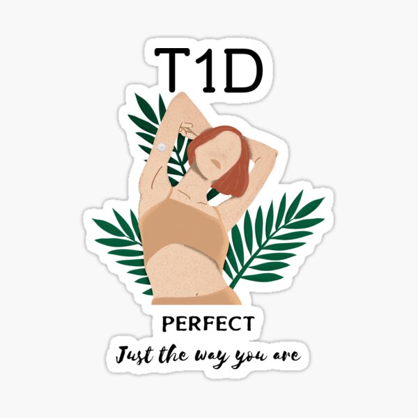 "T1D Perfect" Sticker for Sale by eitreum | Redbubble