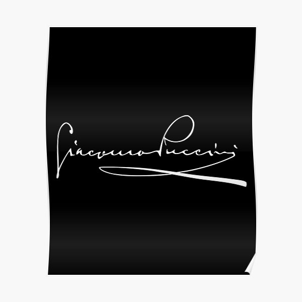 "Giacomo Puccini signature vintage " Poster for Sale by Tangoflow ...