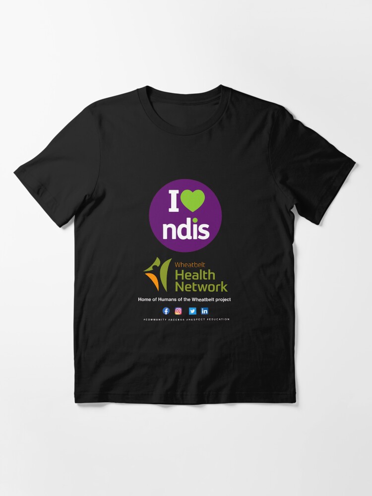 "Wheatbelt Health Network I Love NDIS - For Colours " T-shirt by ...