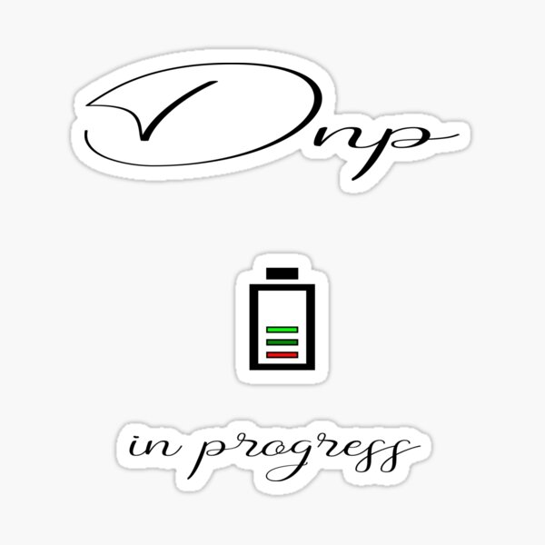 "dnp in progress" Sticker for Sale by imadelhassak | Redbubble