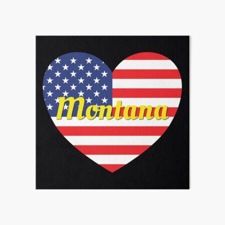 "Montana American Flag Heart - Montana" Art Board Print for Sale by ...