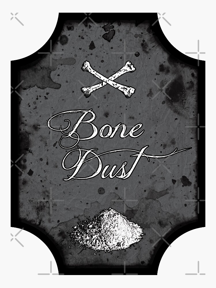 "Bone Dust [Roufxis-Rb]" Sticker for Sale by RoufXis | Redbubble