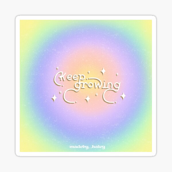 "Keep Growing Aesthetic Gradient Sticker Quote" Sticker for Sale by ...