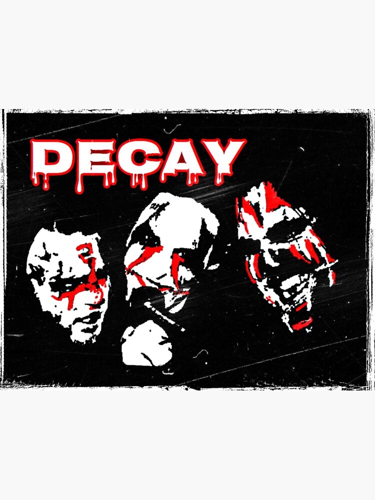 "decay" Poster by mysteriosupafan | Redbubble