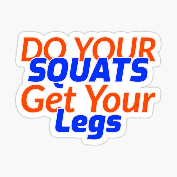 "Do Your Squats" Sticker for Sale by VDezigns | Redbubble