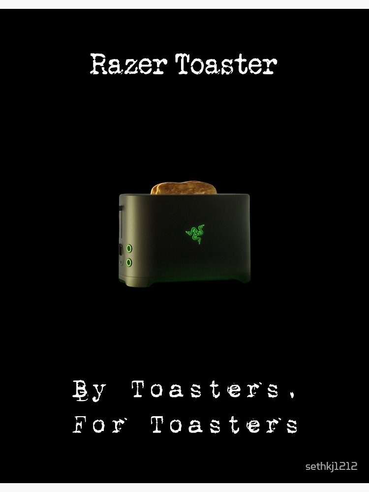 "Razer Toaster" Poster for Sale by sethkj1212 | Redbubble