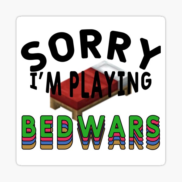 Bedwars Gifts & Merchandise | Redbubble