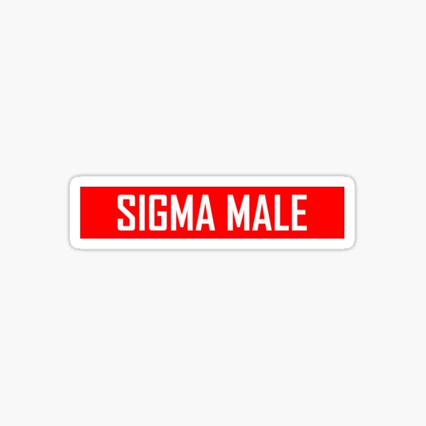 "Sigma Male " Sticker for Sale by VentureDesign | Redbubble