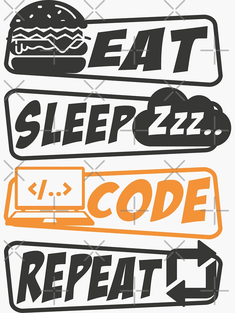 "Eat Sleep Code Repeat" Sticker for Sale by TheGrooveShack | Redbubble