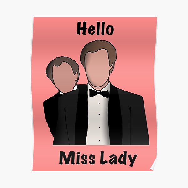 "Stepbrothers! Hello Miss Lady" Poster by MJolly86 | Redbubble