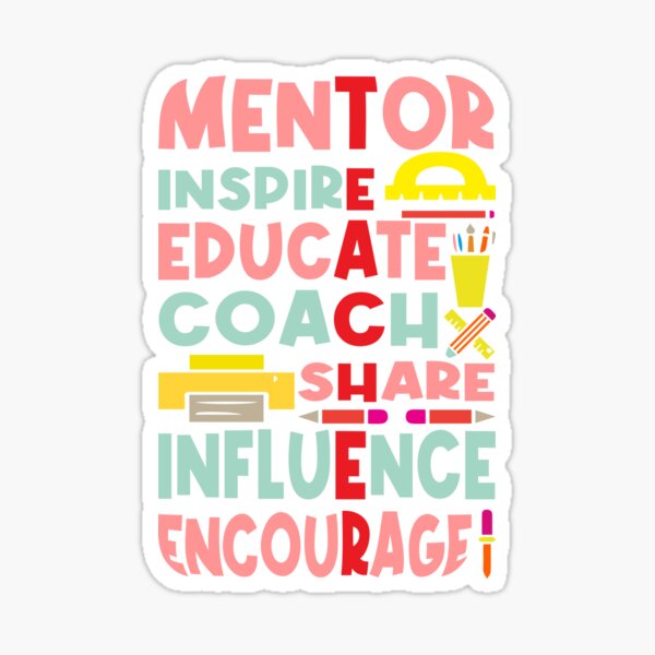 "Teacher - Mentor, Inspire, Educate, Coach" Sticker for Sale by ...