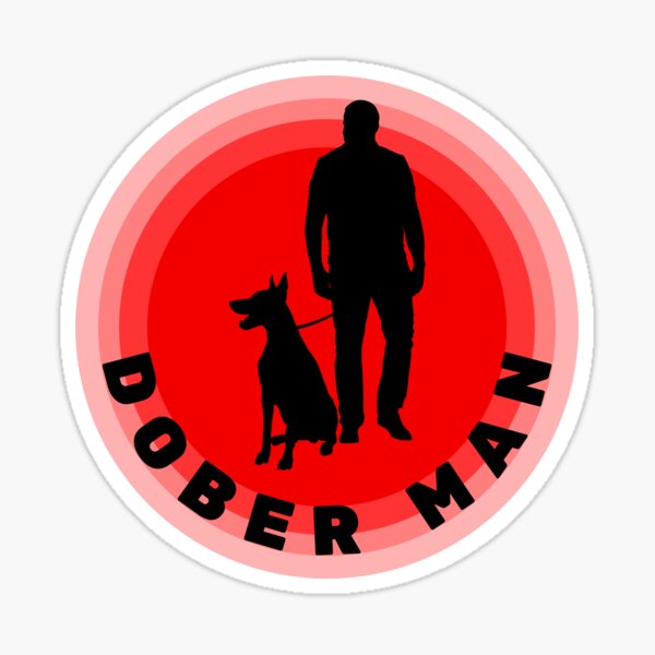 "Dober Man Doberman Pinscher Dog And His Owner" Sticker for Sale by ...