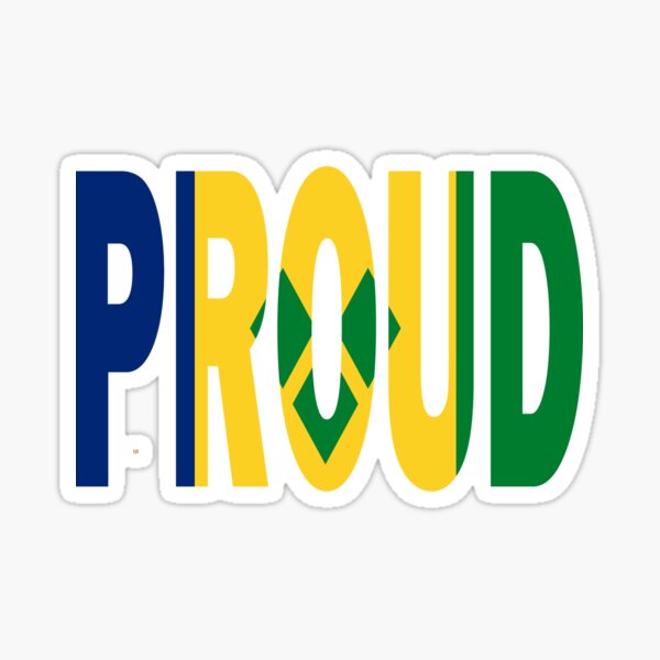 "St Vincent Flag Designed in The Word Proud - Soca Mode" Sticker for ...