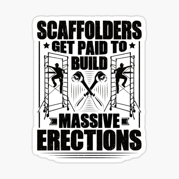 "Scaffolder Scaffolding Scaffold Builder" Sticker for Sale by ...