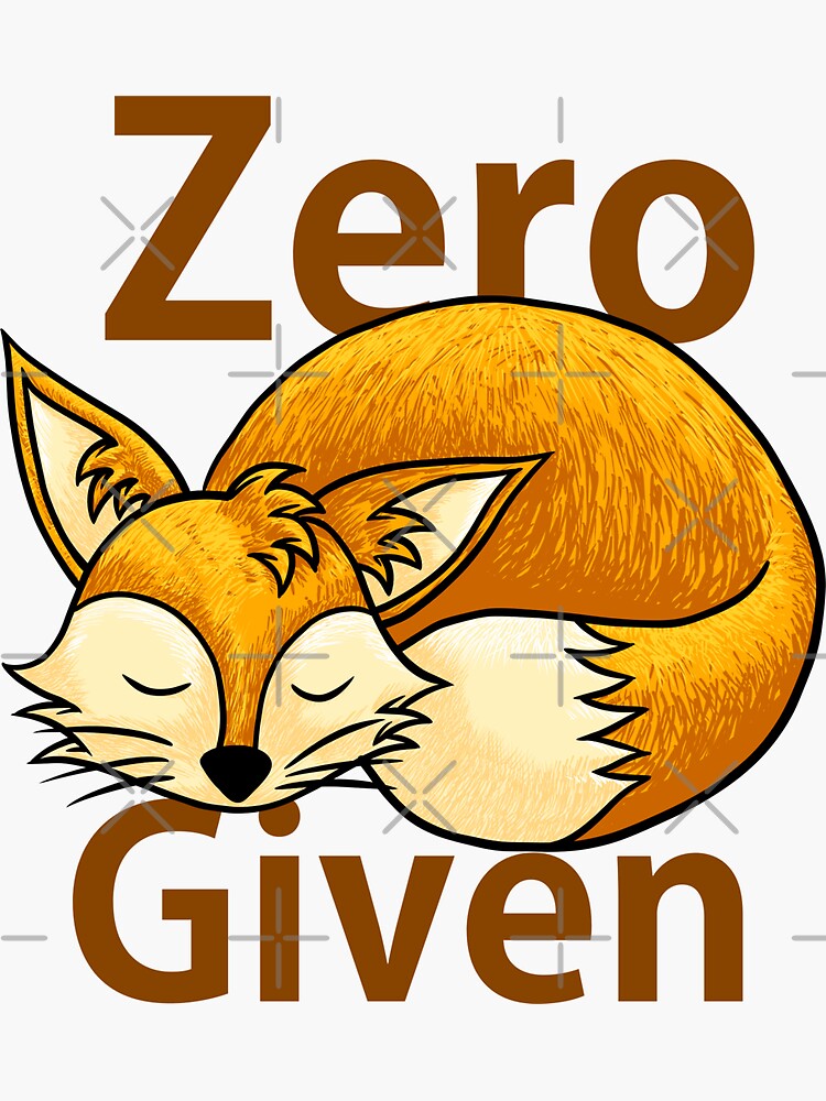 "Zero Fox Given" Sticker for Sale by amikastudio | Redbubble