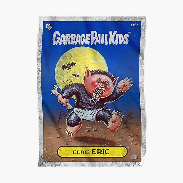 Garbage Pail Kids Posters | Redbubble