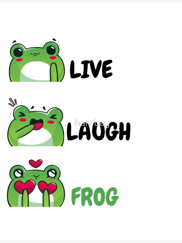 Póster «Live Laugh Frog 6» de han-bay | Redbubble