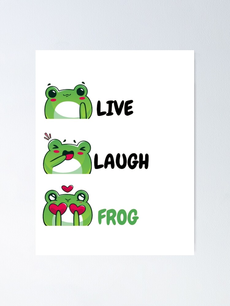 Póster «Live Laugh Frog 6» de han-bay | Redbubble