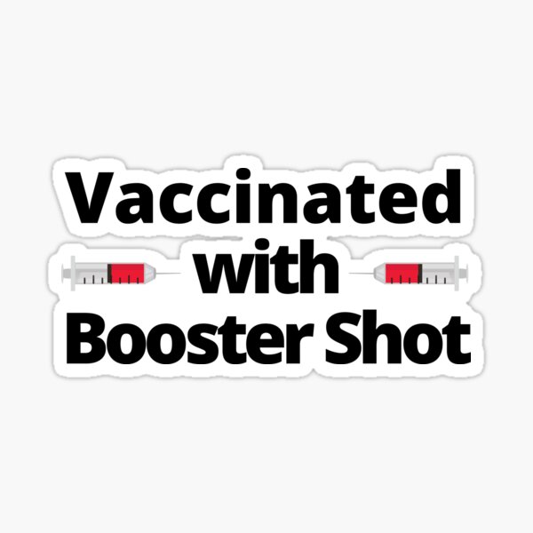 "Vaccinated with Booster Shot, Syringe (Black Text) - Covid Booster ...