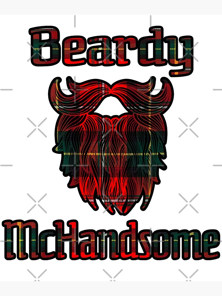 "Beardy McHandsome Bold Tartan Text" Poster for Sale by Braw-Merch ...
