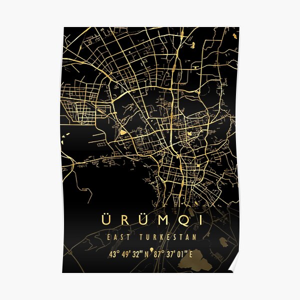 "URUMQI MAP EAST TURKESTAN" Poster for Sale by hatimelhag | Redbubble