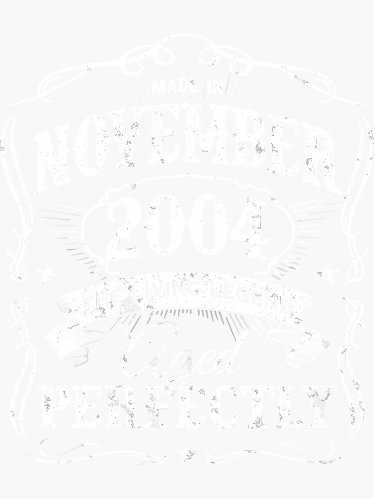 "Made In November 2004 Vintage 16Th Birthday Aged Perfectly" Sticker ...