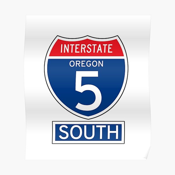 "OREGON INTERSTATE ROUTE 5 OREGON SOUTH ROAD SIGN HIGHWAY" Poster for ...