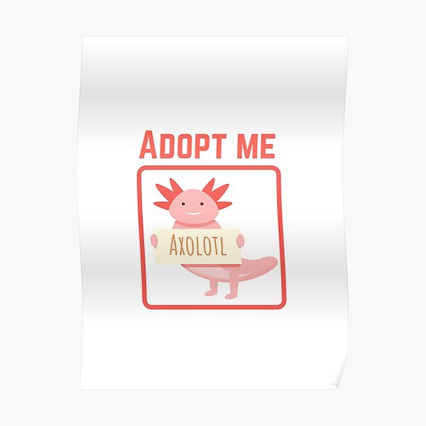 "Neon Axolotl Adopt Me T-Classic shirt Funny Quote" Poster by hayjstore ...