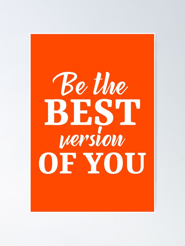 Póster «Sé la mejor versión de ti» de YOYOCollection | Redbubble