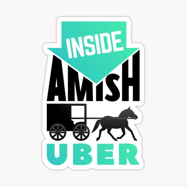 "Inside Amish Uber: For Inside Amy Schumer fans" Sticker for Sale by ...