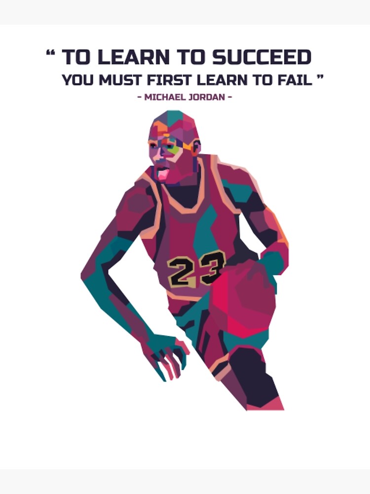 "Abstract Michael jordan and his quotes in WPAP" Poster for Sale by ...