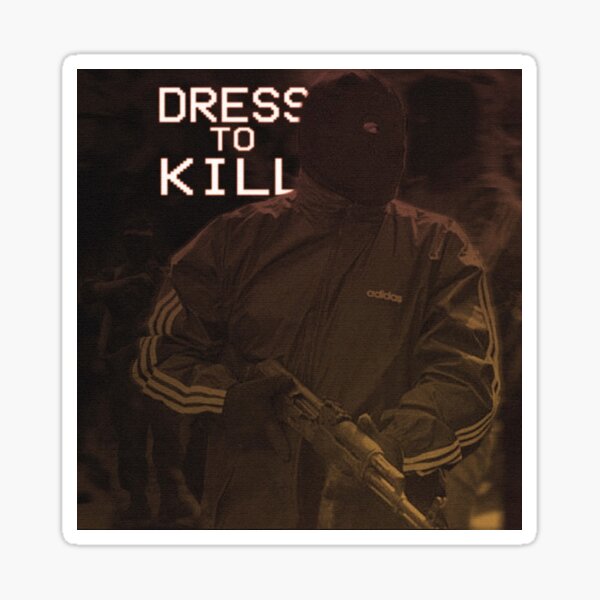"Dress To Kill" Sticker by Based-Johnny | Redbubble