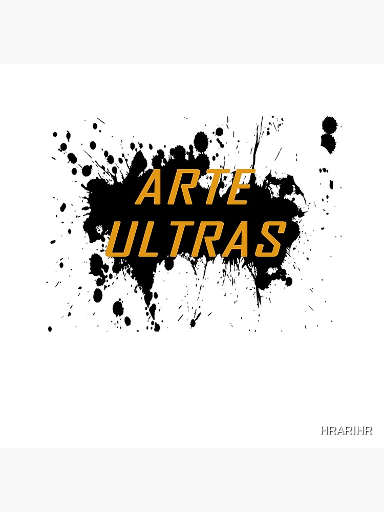 "Arte ultras" Poster by HRARIHR | Redbubble