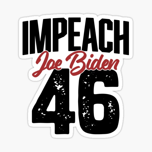 "Impeach Biden 86 46 Vintage Distressed Impeach Joe biden 46" Sticker ...